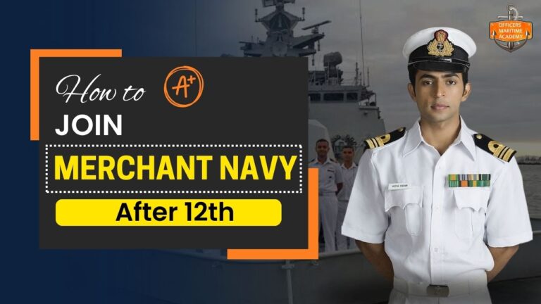 How to Join Merchant Navy After 12th: A Complete Guide ...